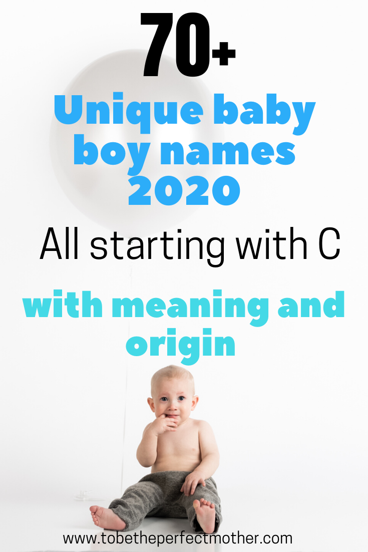 Unique Boy Names Starting With C With Meaning And Origin Unique Boy Names Starting With C With Meaning And Origin