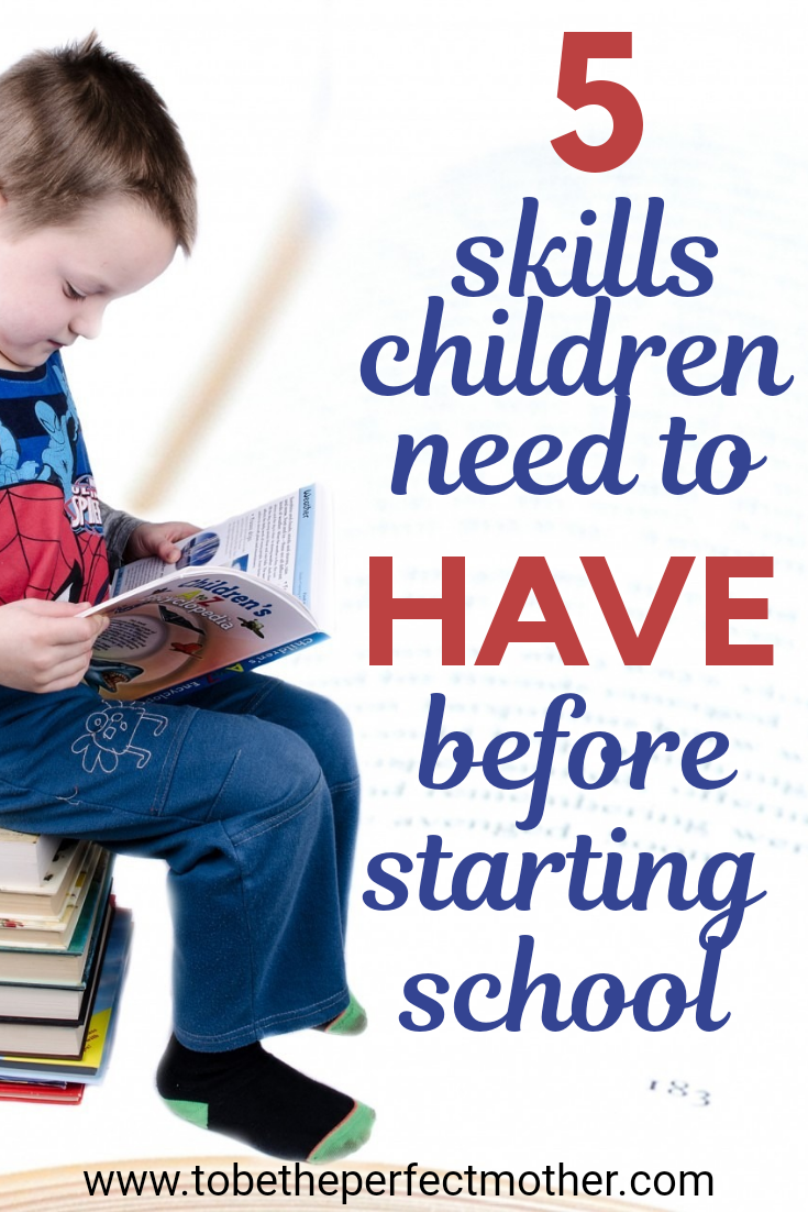 Skills children need to have before starting school - To Be The Perfect ...