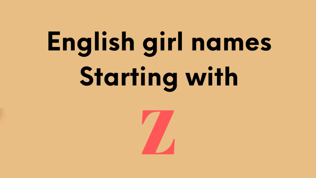 200 girl names that start with Z with meanings and origin - To Be The ...