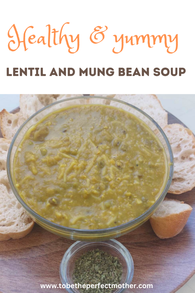 creamy red lentils and mung beans soup recipe - To Be The Perfect Mother