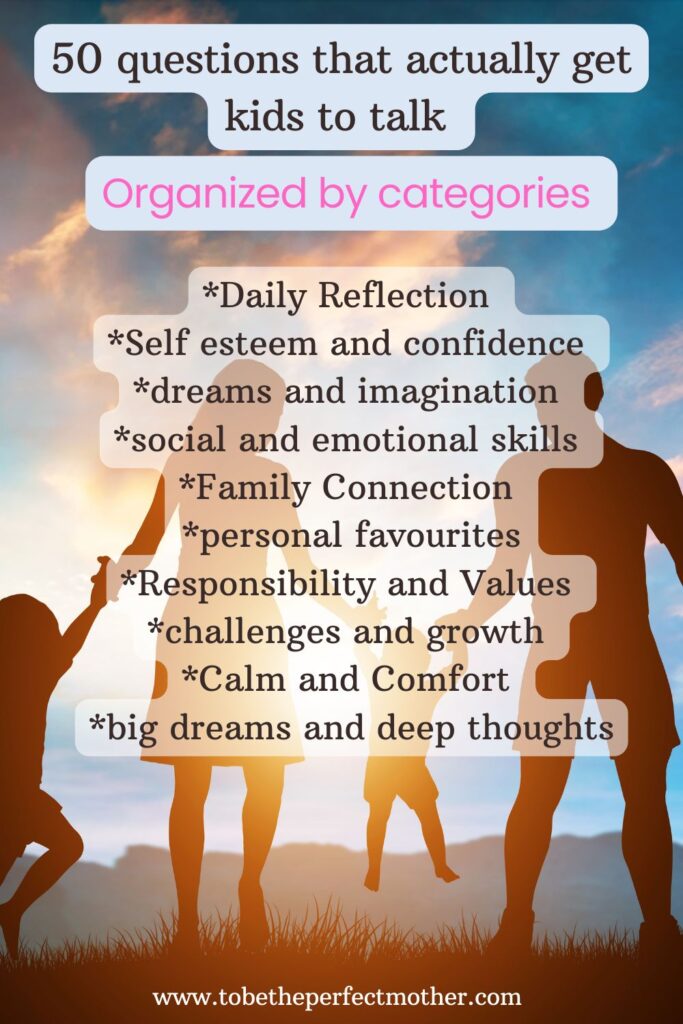 50 Meaningful Questions to Ask Your Kids Today (Organized by Themes ...