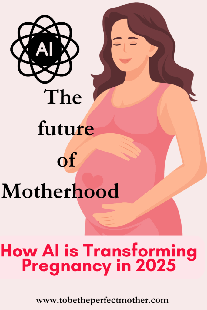 The Future of Motherhood: 10 AI Tools Revolutionizing Pregnancy in 2025 ...
